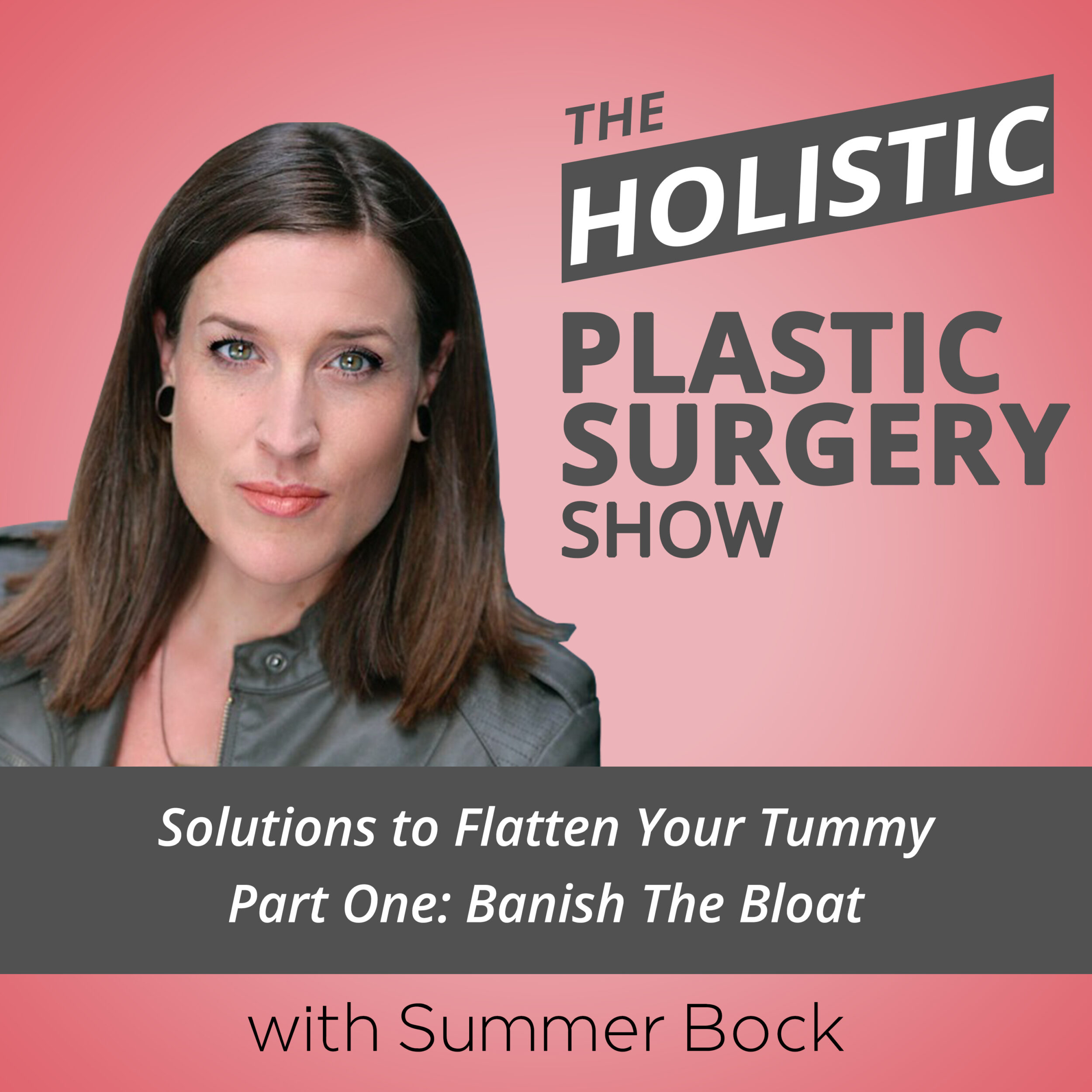 Solutions To Flatten Your Tummy Part One: Banish The Bloat With Summer ...